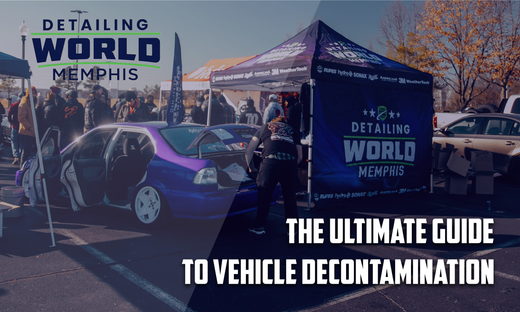 Ultimate Guide to Vehicle Decontamination: When and When Not to Use Cl ...